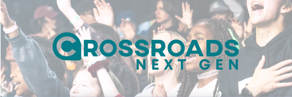 Next Gen | Crossroads Grace Community Church — Manteca, California