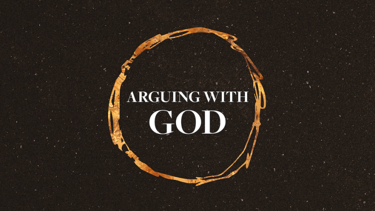 Series Arguing With God | Crossroads Grace Community Church — Manteca ...