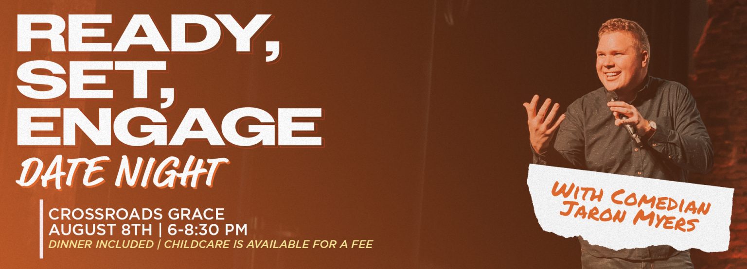 Ready, Set, Engage Date Night | Crossroads Grace Community Church ...